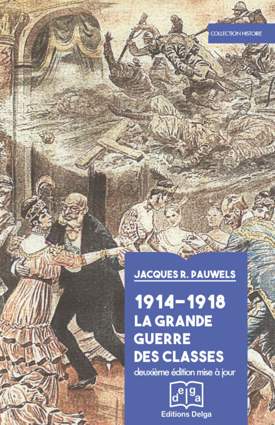 » La grande guerre de classe, par Jacques Pauwels