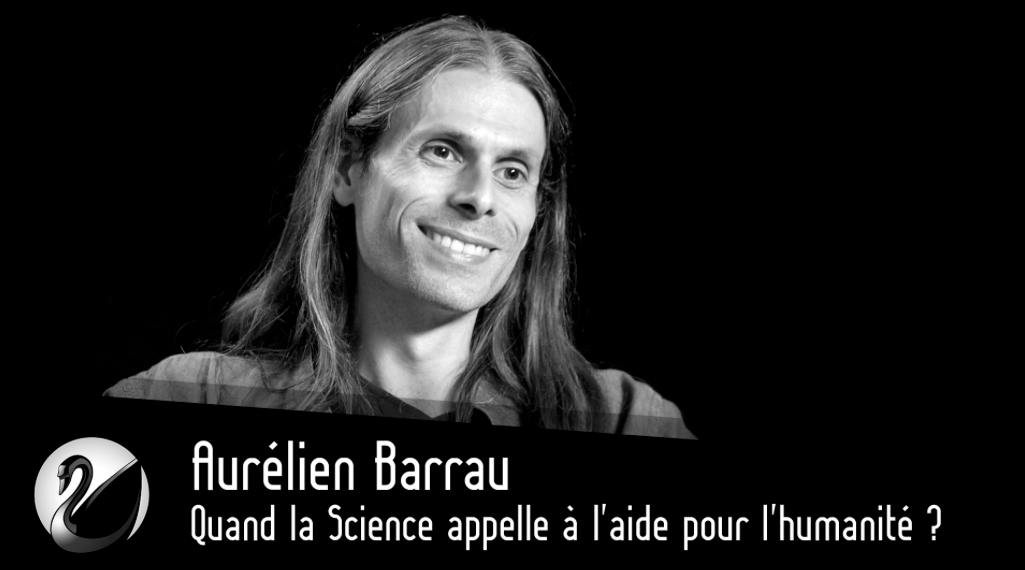 Vidéo] Quand la Science appelle à l’aide pour l’humanité ? Aurélien ...