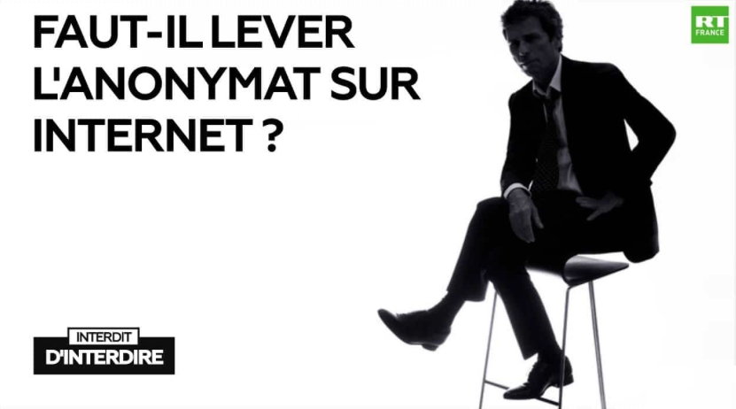 » Interdit d’interdire : Faut-il lever l’anonymat sur Internet